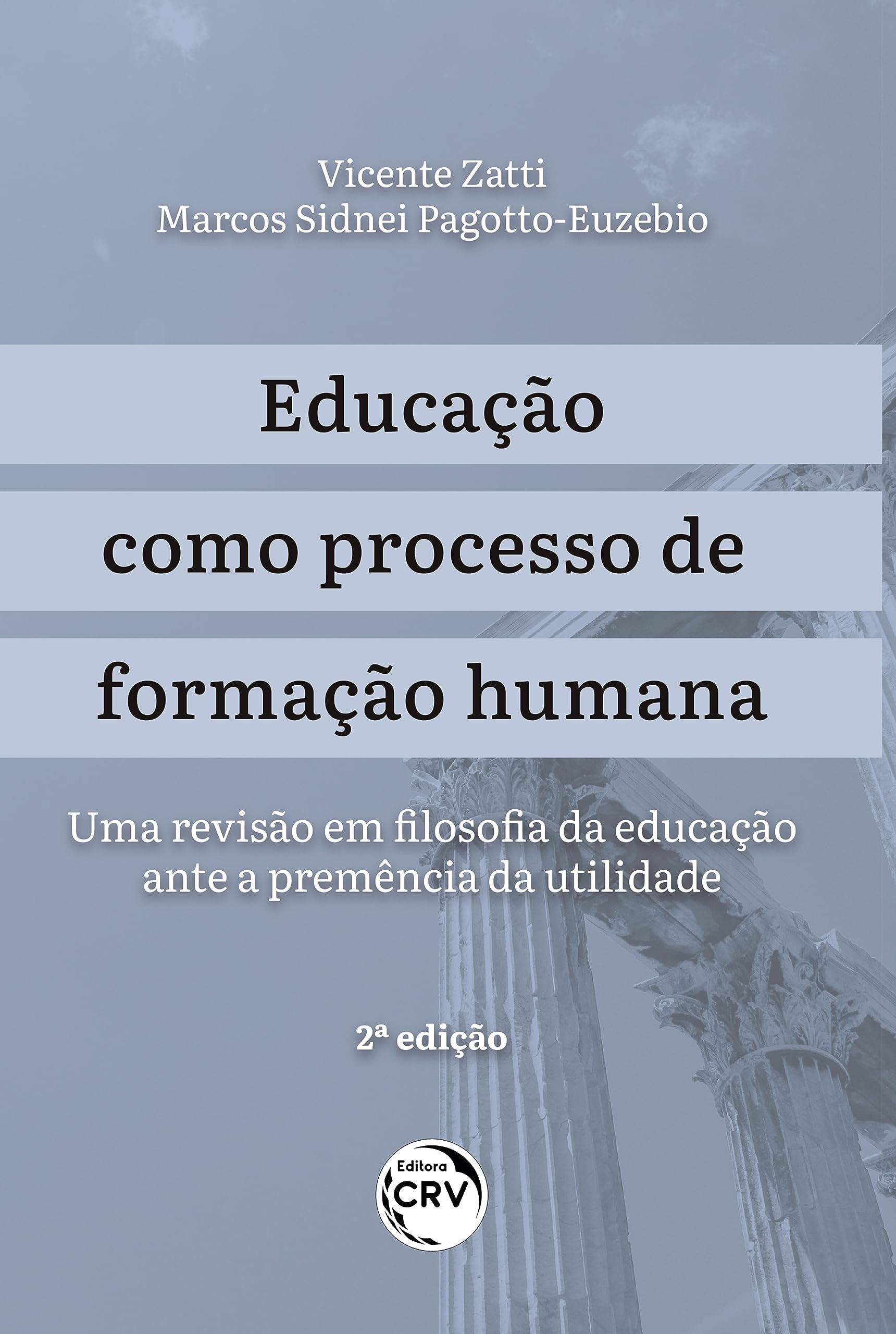 EDUCAÇÃO COMO PROCESSO DE FORMAÇÃO HUMANA:: uma revisão em filosofia da ...