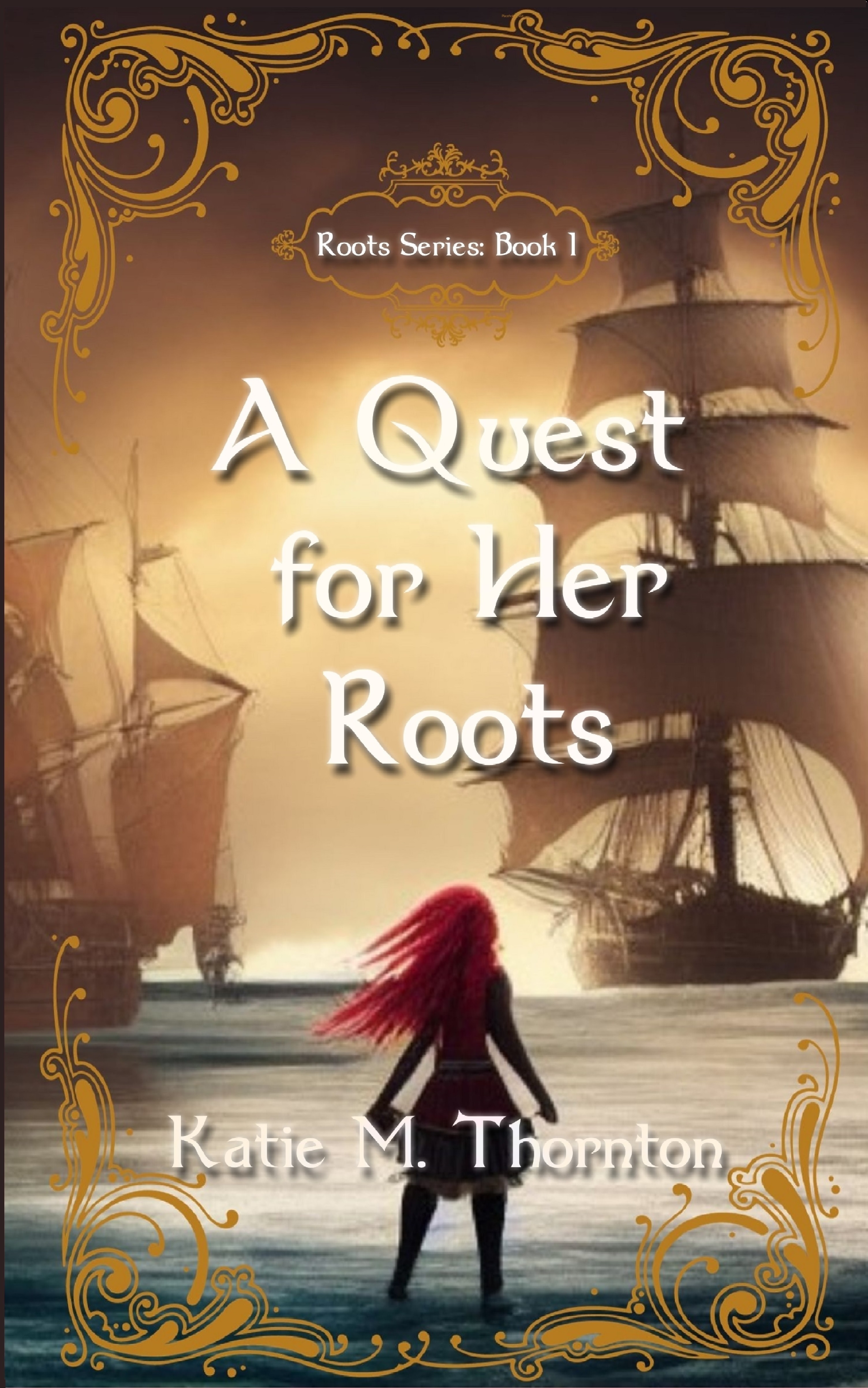A Quest for Her Roots (Roots #1) by Katie M. Thornton | Goodreads