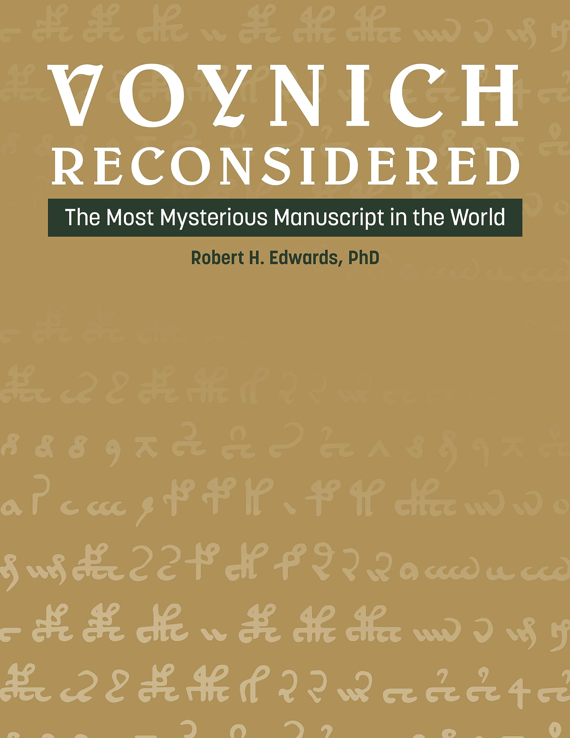 Voynich Reconsidered: The Most Mysterious Manuscript in the World by ...