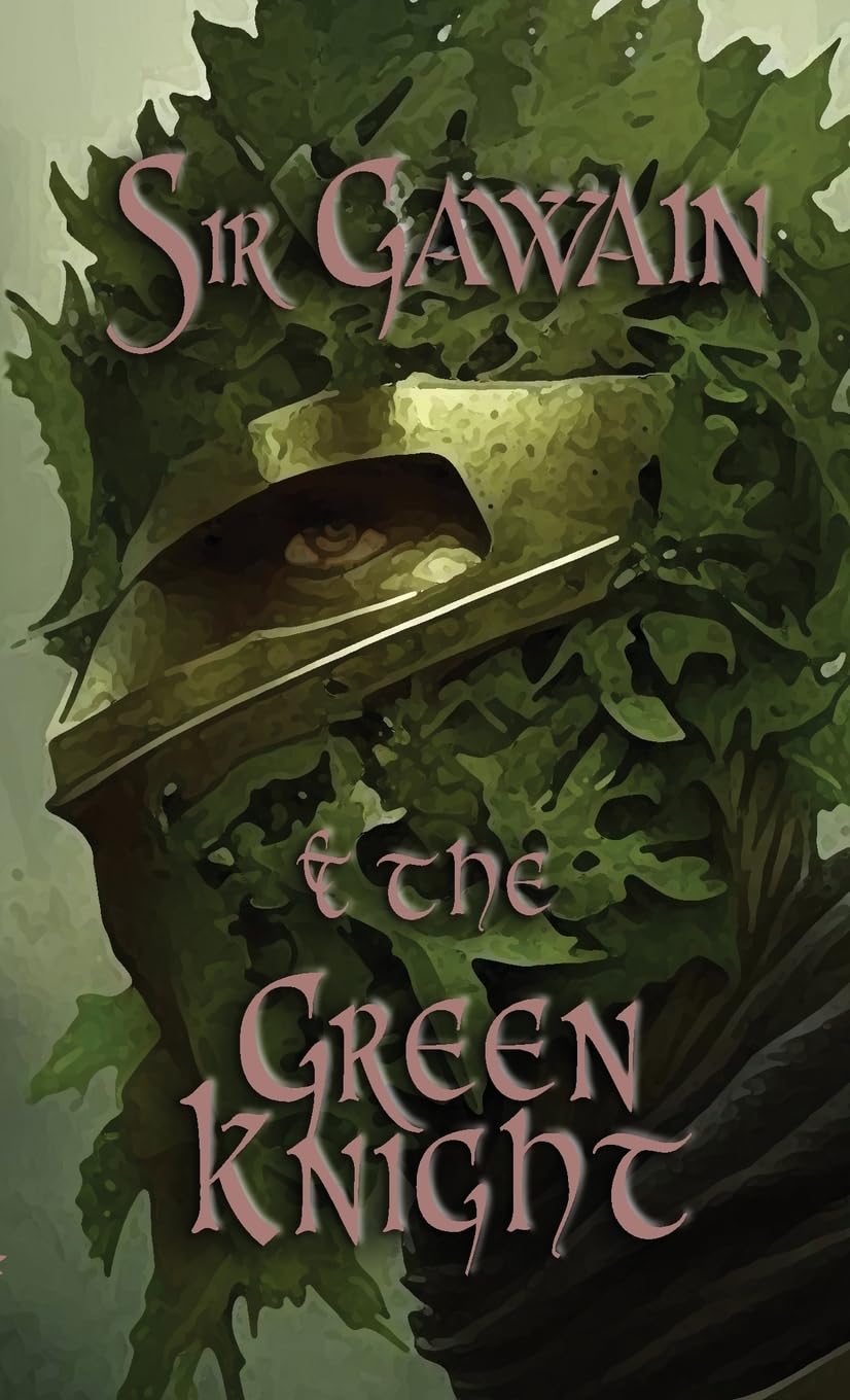 Sir Gawain & the Green Knight by Green Knight Poet | Goodreads