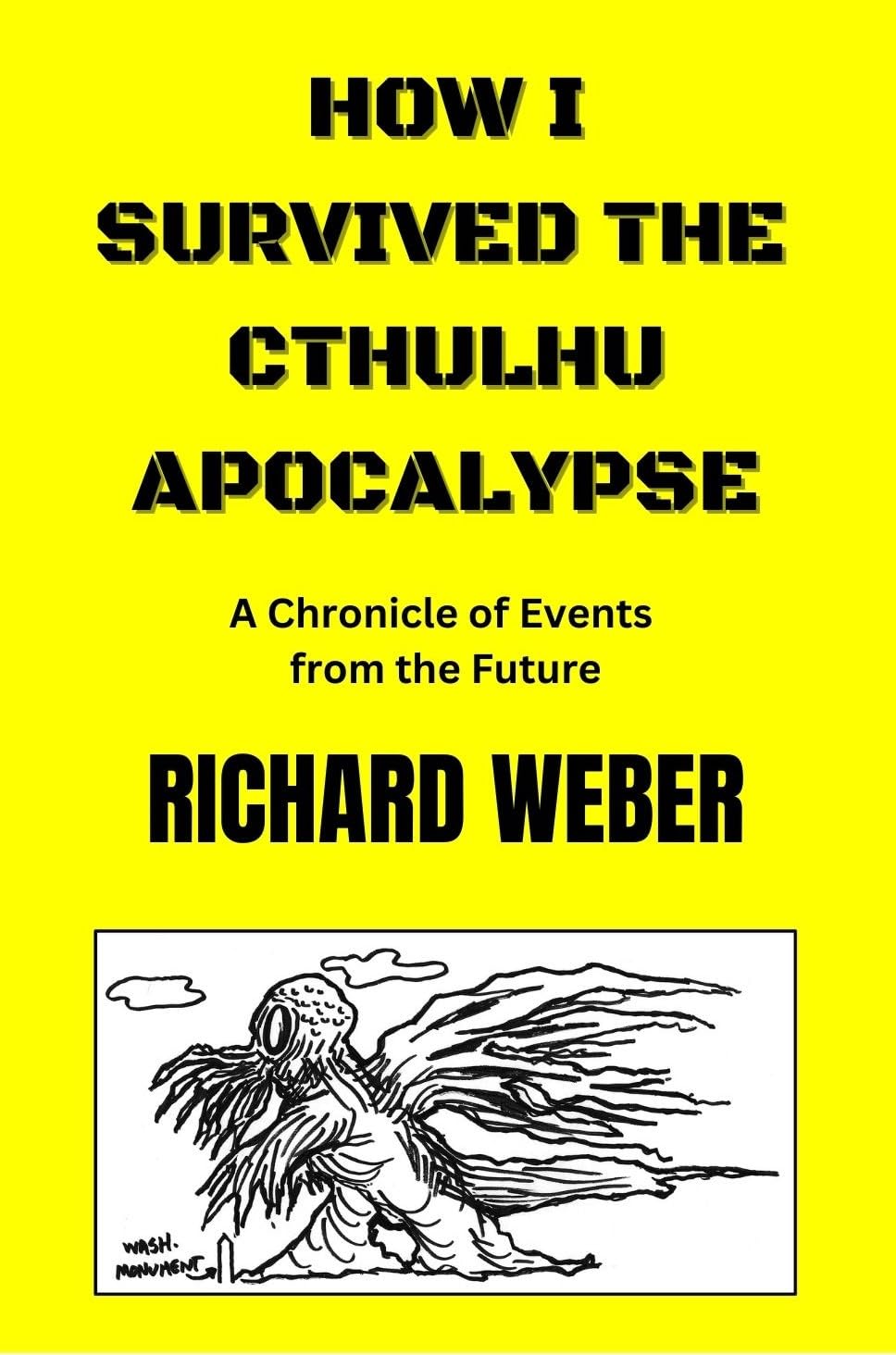 How I Survived the Cthulhu Apocalypse: A Chronicle of Events from the ...