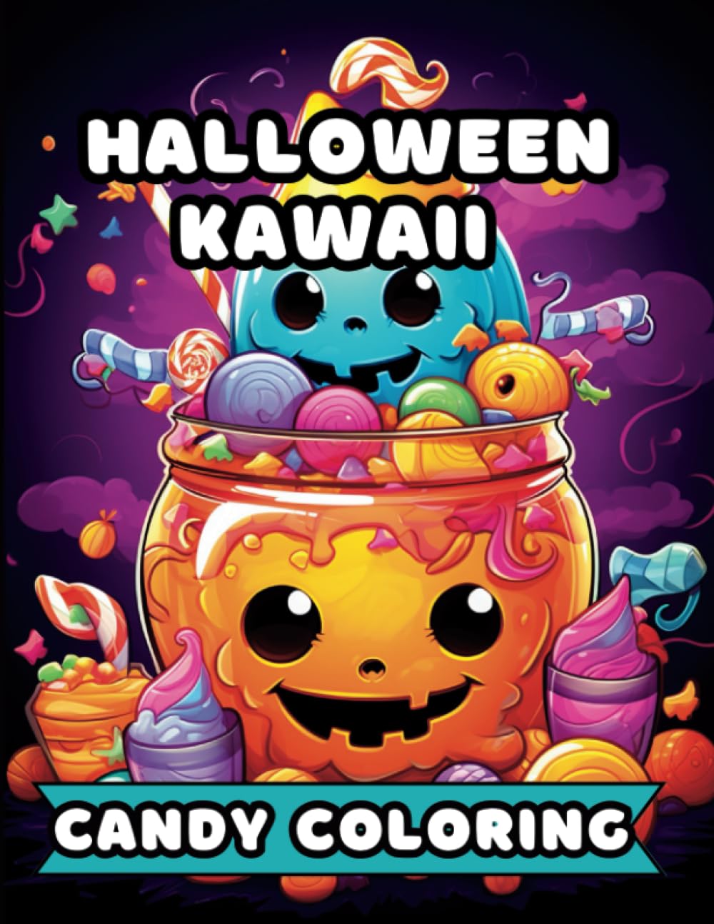 Halloween Kawaii Candy Coloring Book: 50 Cute and Easy to Color Designs ...