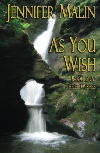 As You Wish by Jennifer Malin (2013-02-12) by Jennifer Malin | Goodreads