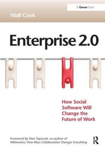 Enterprise 2.0: How Social Software Will Change the Future of Work by ...