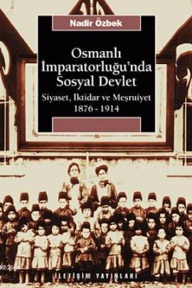 Osmanli Imparatorlugu´nda Sosyal Devlet by Nadir Özbek | Goodreads