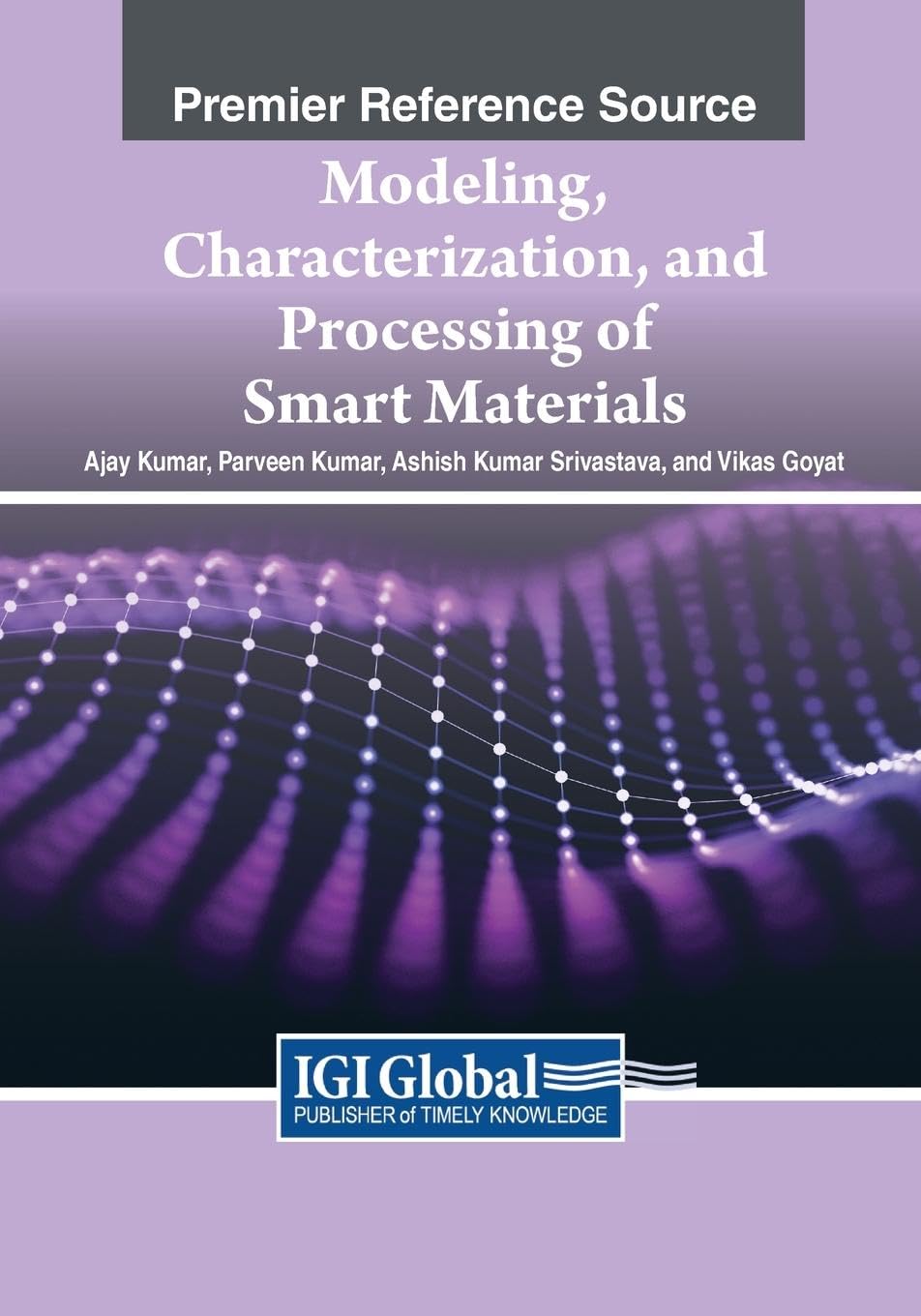 Modeling, Characterization, and Processing of Smart Materials by Ajay Kumar | Goodreads