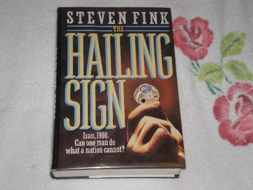 The Hailing Sign by Steven Fink | Goodreads