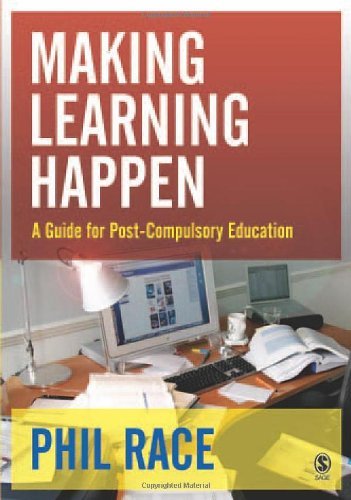 Making Learning Happen: A Guide for Post-Compulsory Education by Phil ...
