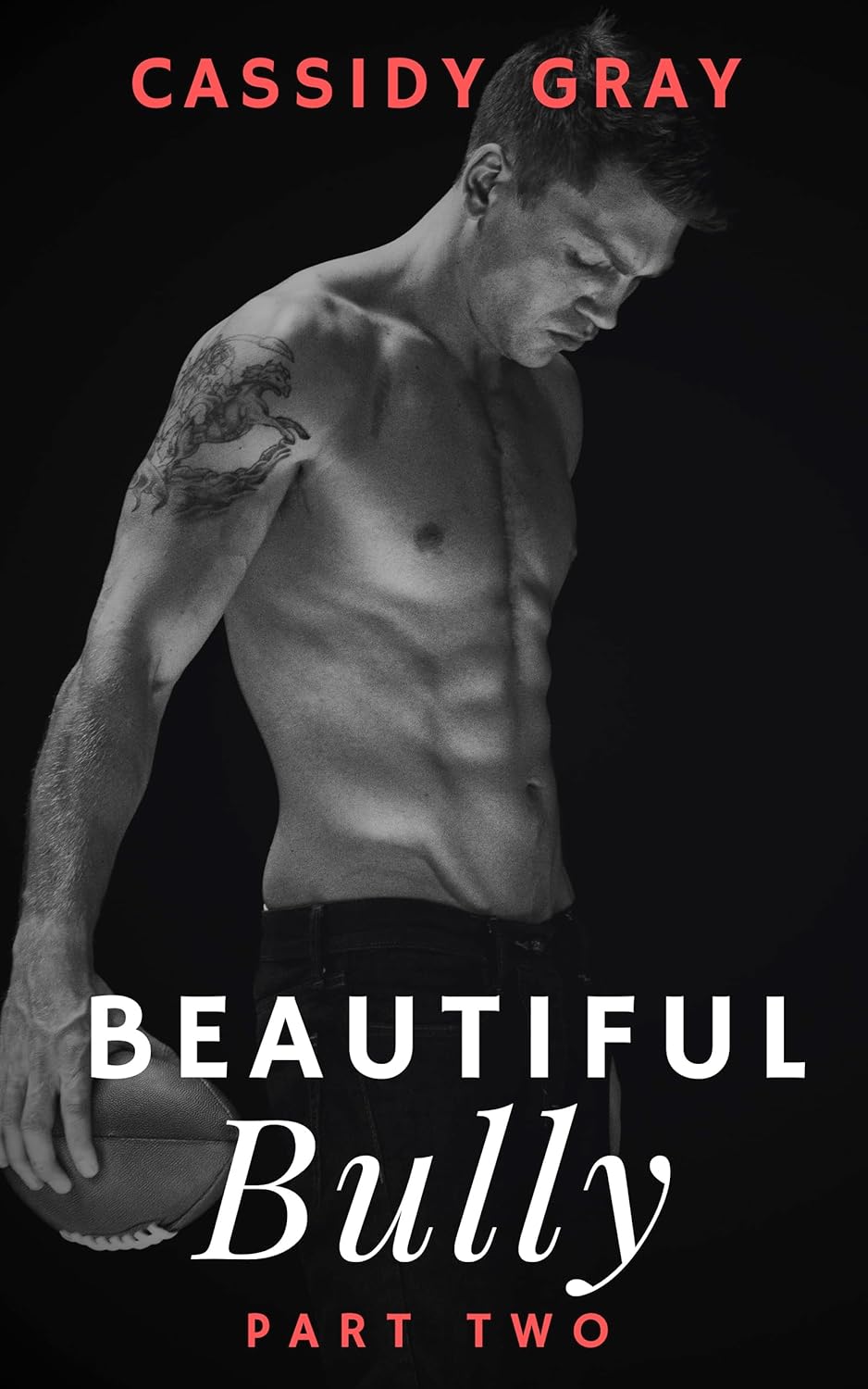 Beautiful Bully: Part Two by Cassidy Gray | Goodreads
