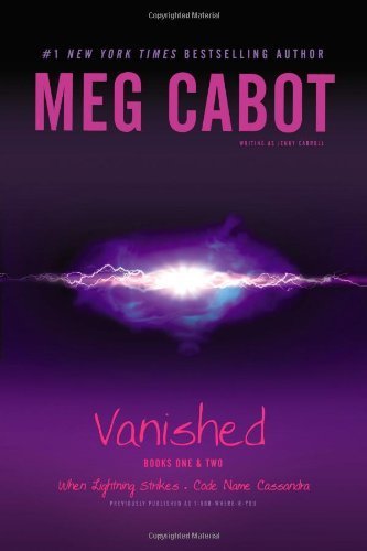 Vanished Books One & Two When Lightning Strikes; Code Name Cassandra by ...