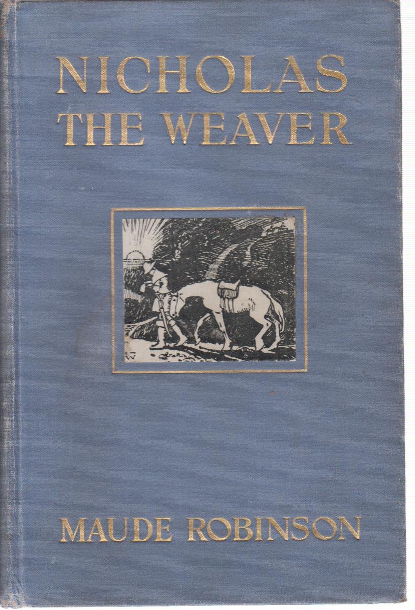 Nicholas the Weaver and Other Quaker Stories by Maude Robinson | Goodreads