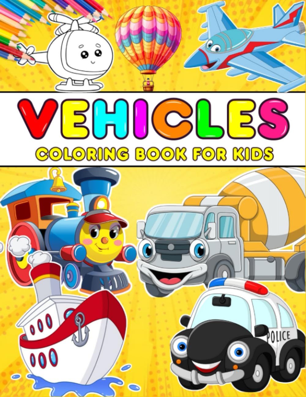 Vehicles Coloring Book for Kids: Over 50 Fun and Cute Coloring ...