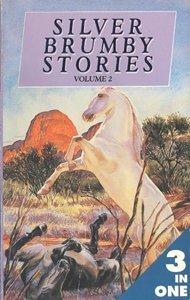 Silver Brumby Stories Volume 2: Silver Brumby Kingdom / Silver Brumby ...