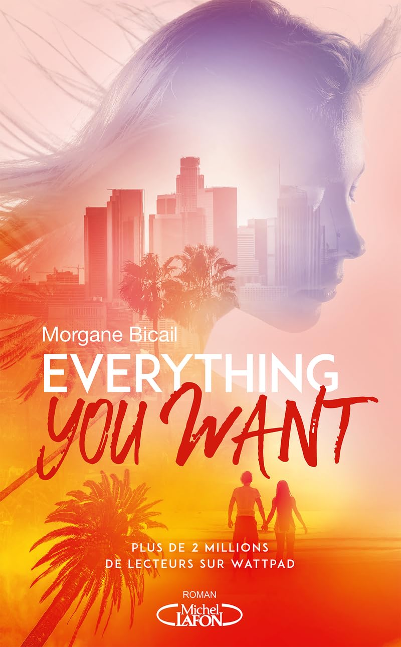 Everything you want by Morgane Bicail | Goodreads