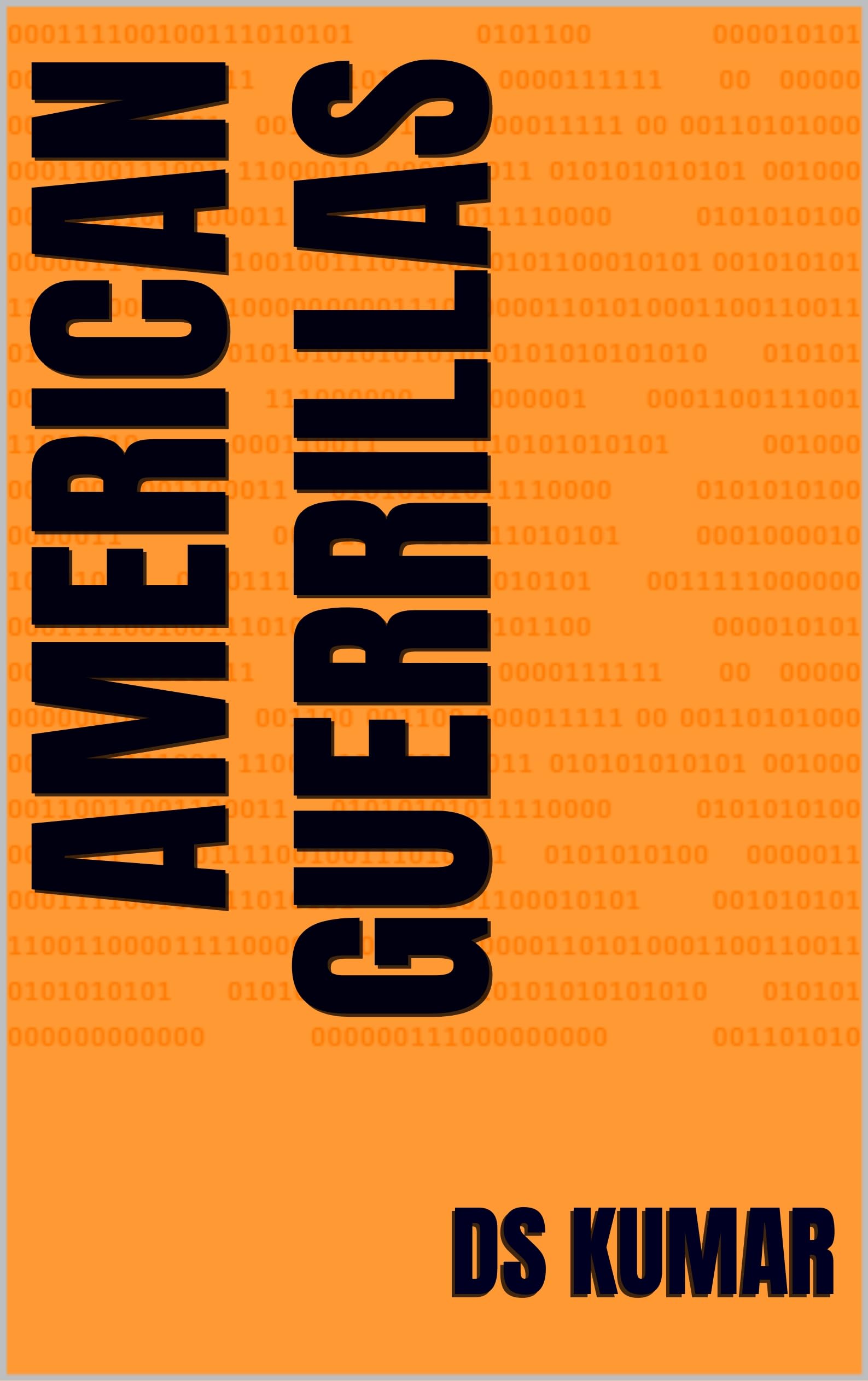 American Guerrillas by DS Kumar | Goodreads