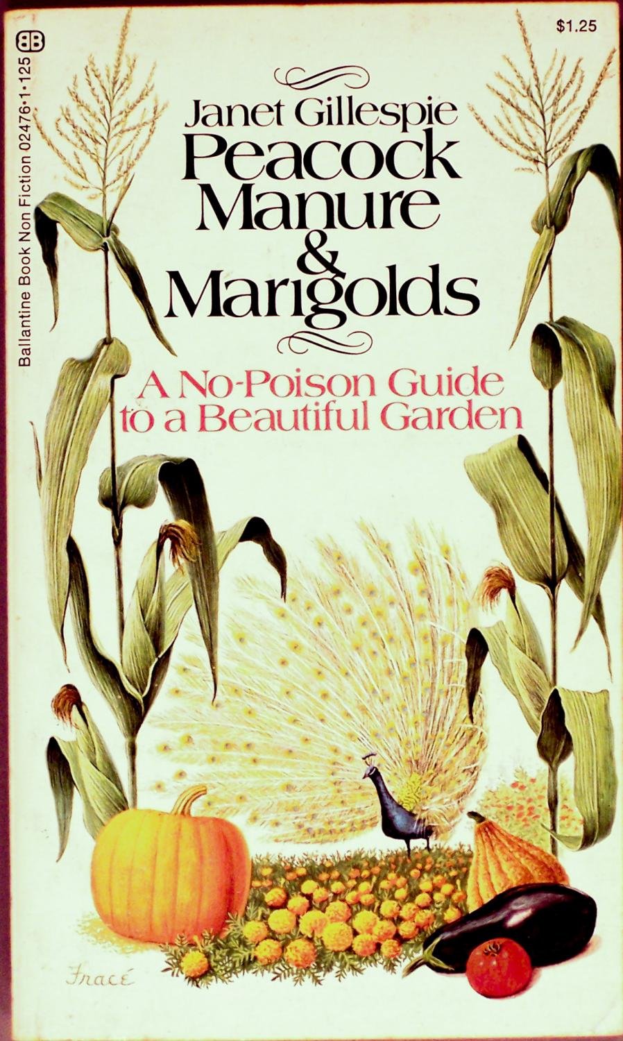 Peacock Manure & Marigolds: A "No Poison" Guide to a Beautiful Garden ...