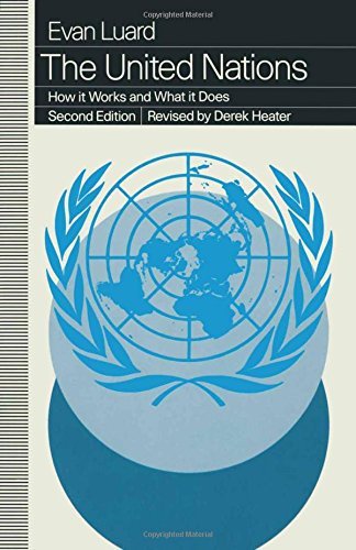 The United Nations: How it Works and What it Does by Evan Luard by Evan ...