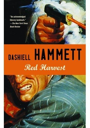 RED HARVEST by Dashiell Hammett | Goodreads