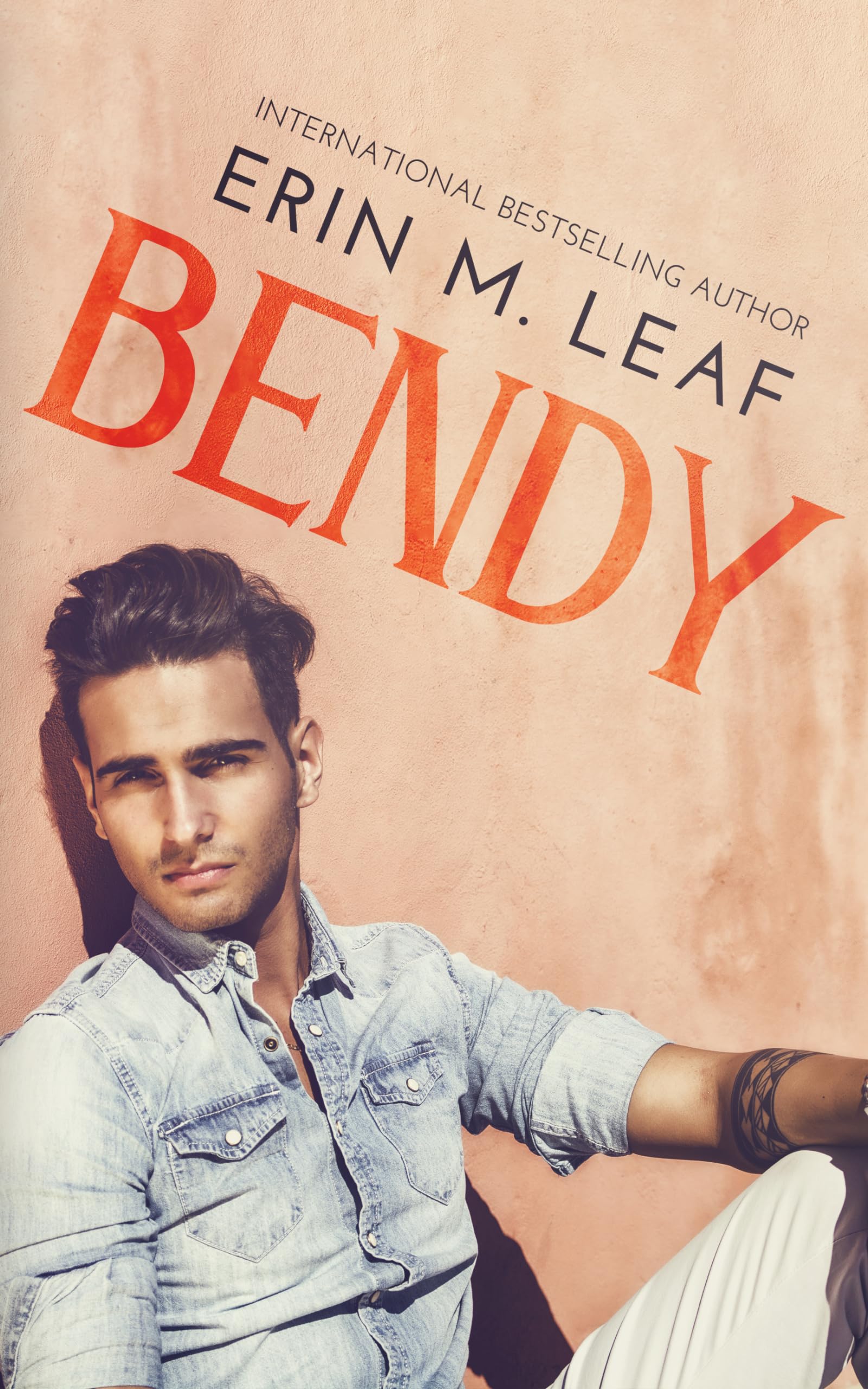 Bendy: Straight to Gay MM RomCom by Erin M. Leaf | Goodreads