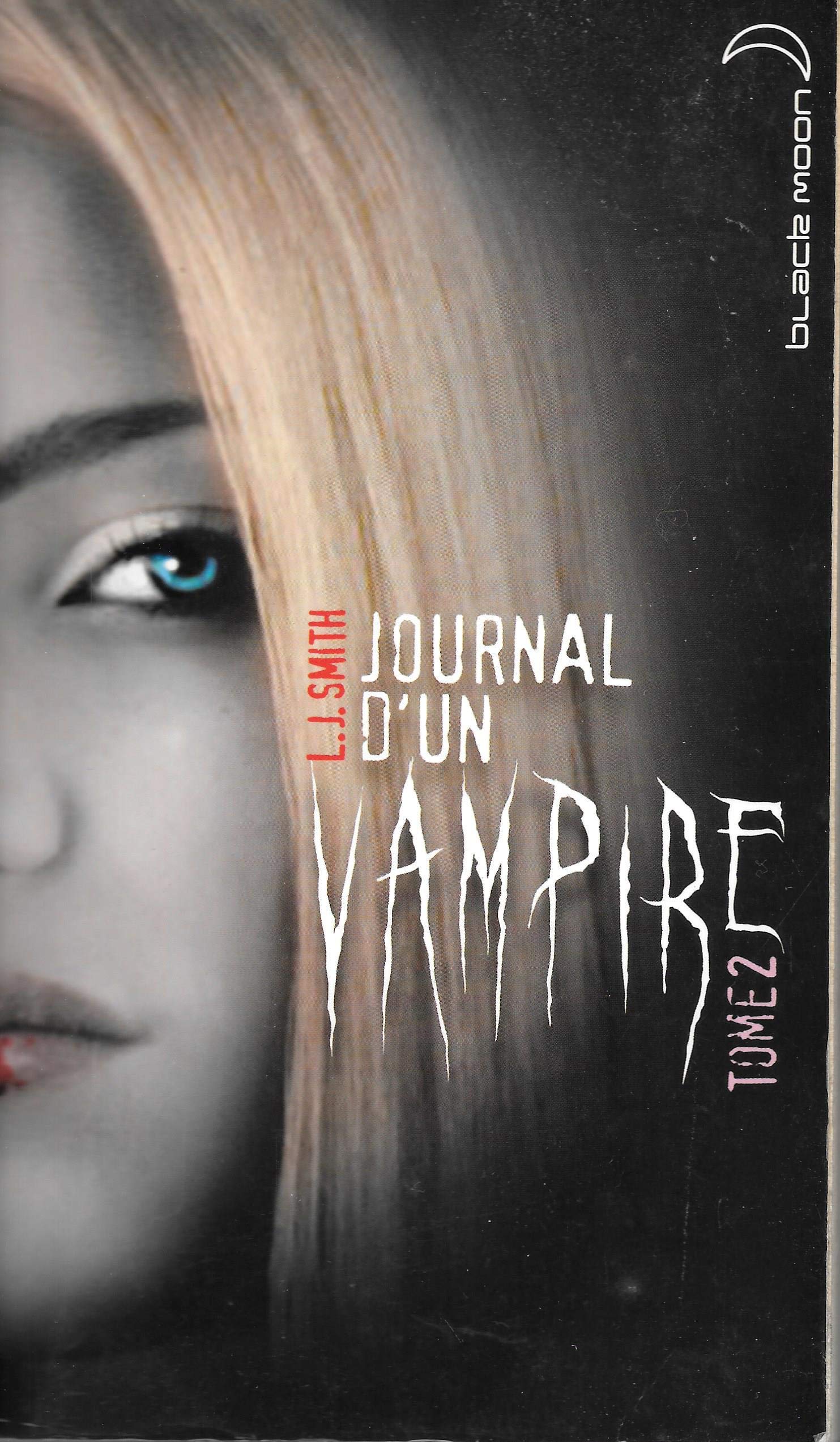 Journal d'un vampire. 2. Journal d'un vampire by L.J. Smith | Goodreads
