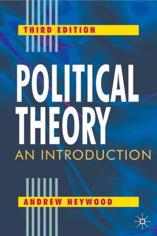 Political Theory: An Introduction by Andrew Heywood by Andrew Heywood ...