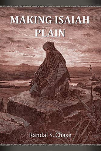 Making Isaiah Plain: An Old Testament Study Guide for the Book of ...