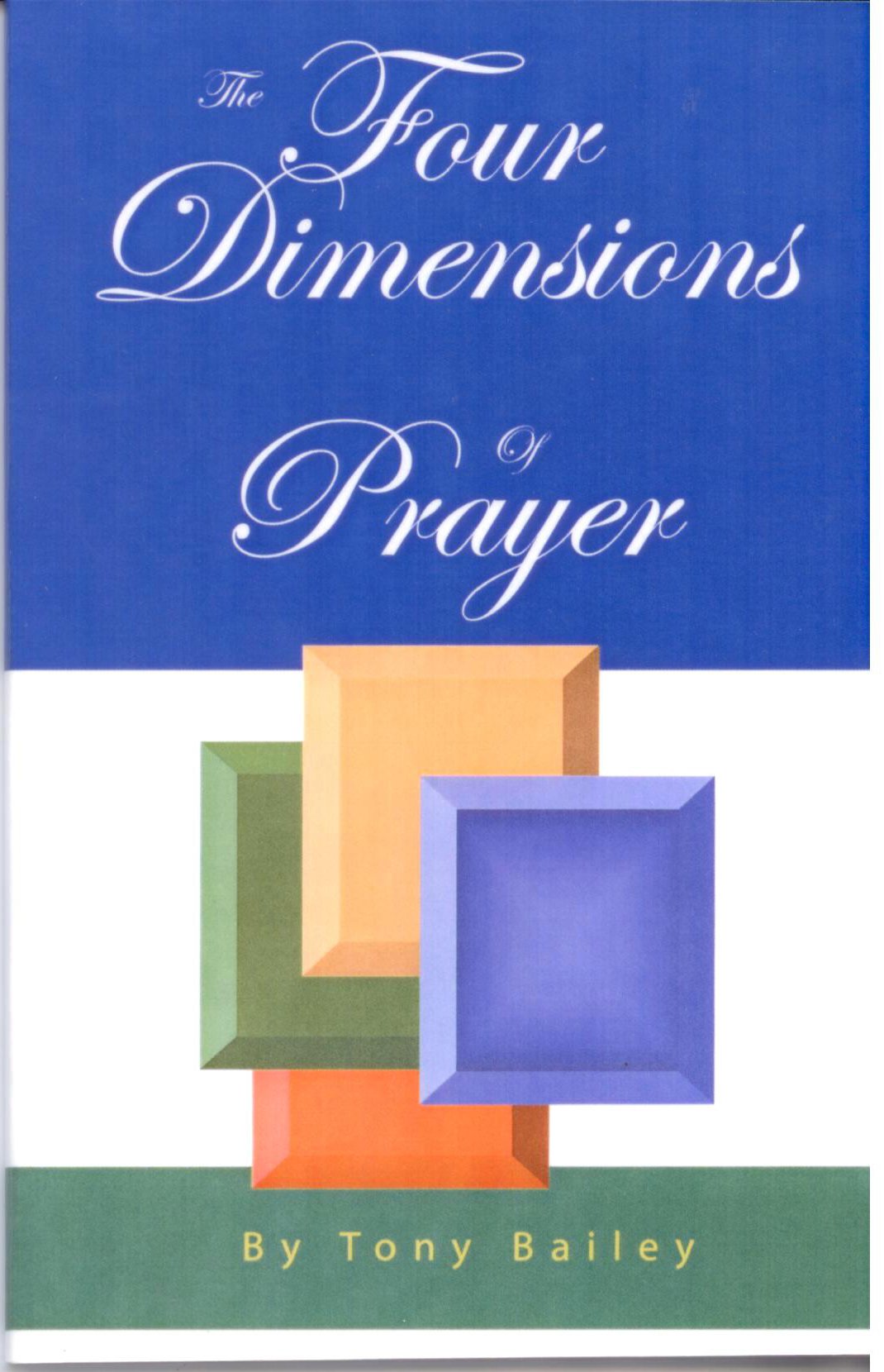 the four dimensions of prayer by Bailey | Goodreads