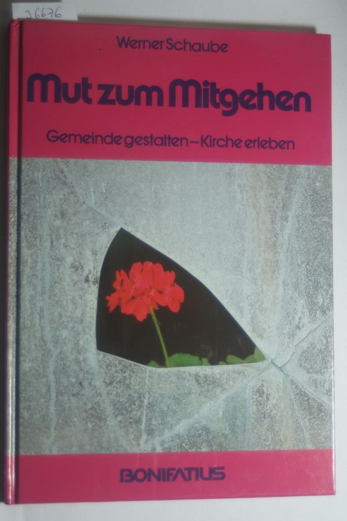 Mut zum Mitgehen. Gemeinde gestalten - Kirche erleben by Werner ...