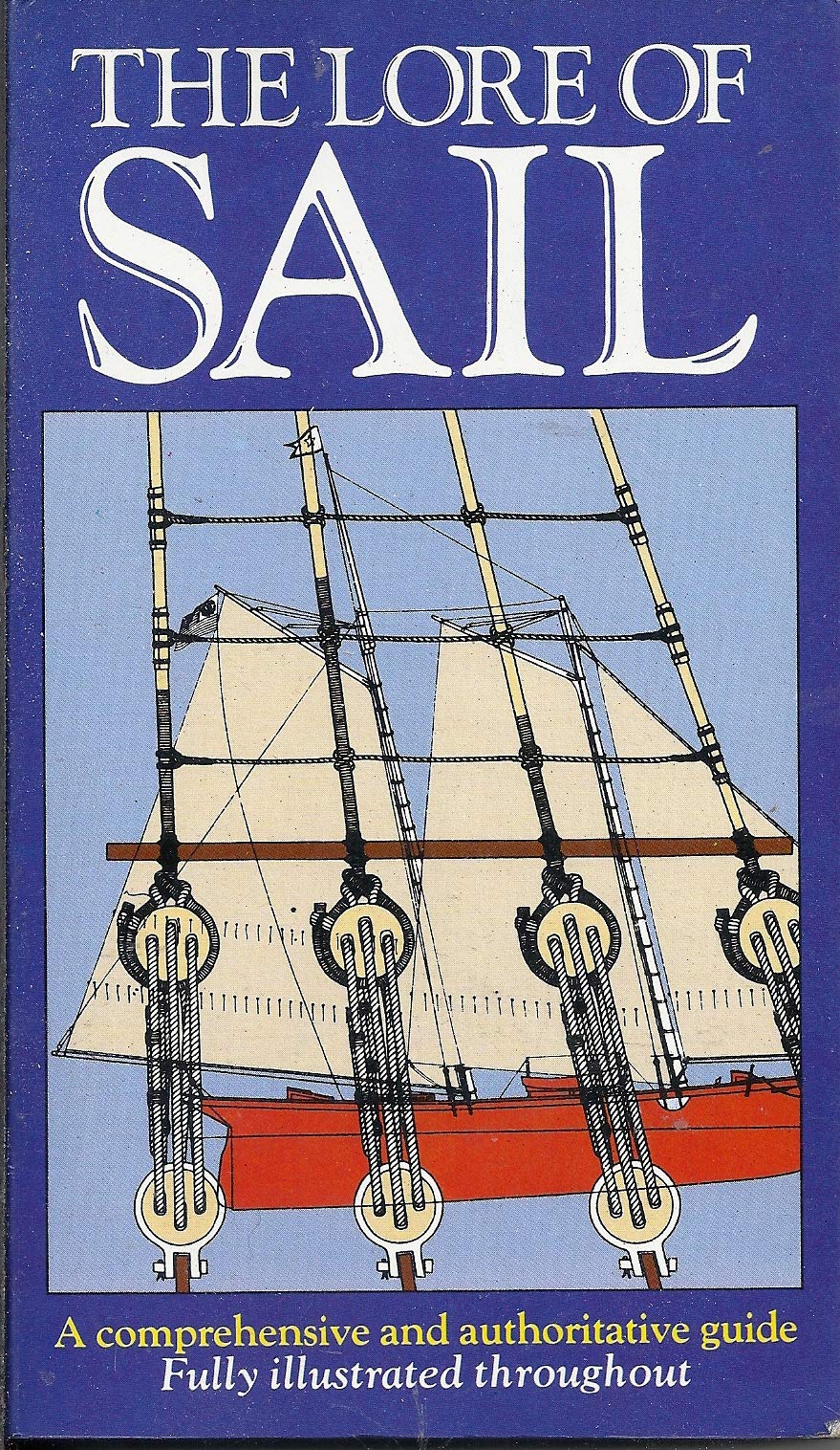Lore of Sail: A Comprehensive and Authoritative Guide by Sam Svensson | Goodreads