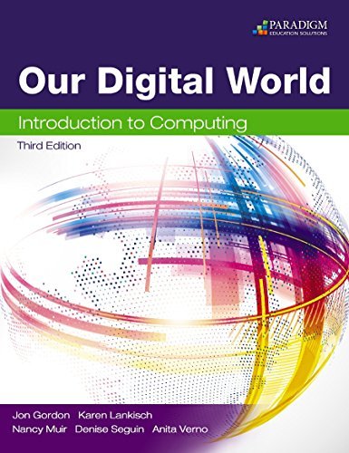 Our Digital World by Jon Gordon by Jon Gordon;Karen Lankisch;Nancy Muir ...