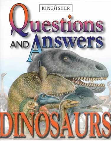 Dinosaurs (Questions & Answers) by Wendy Madgwick by Wendy Madgwick ...