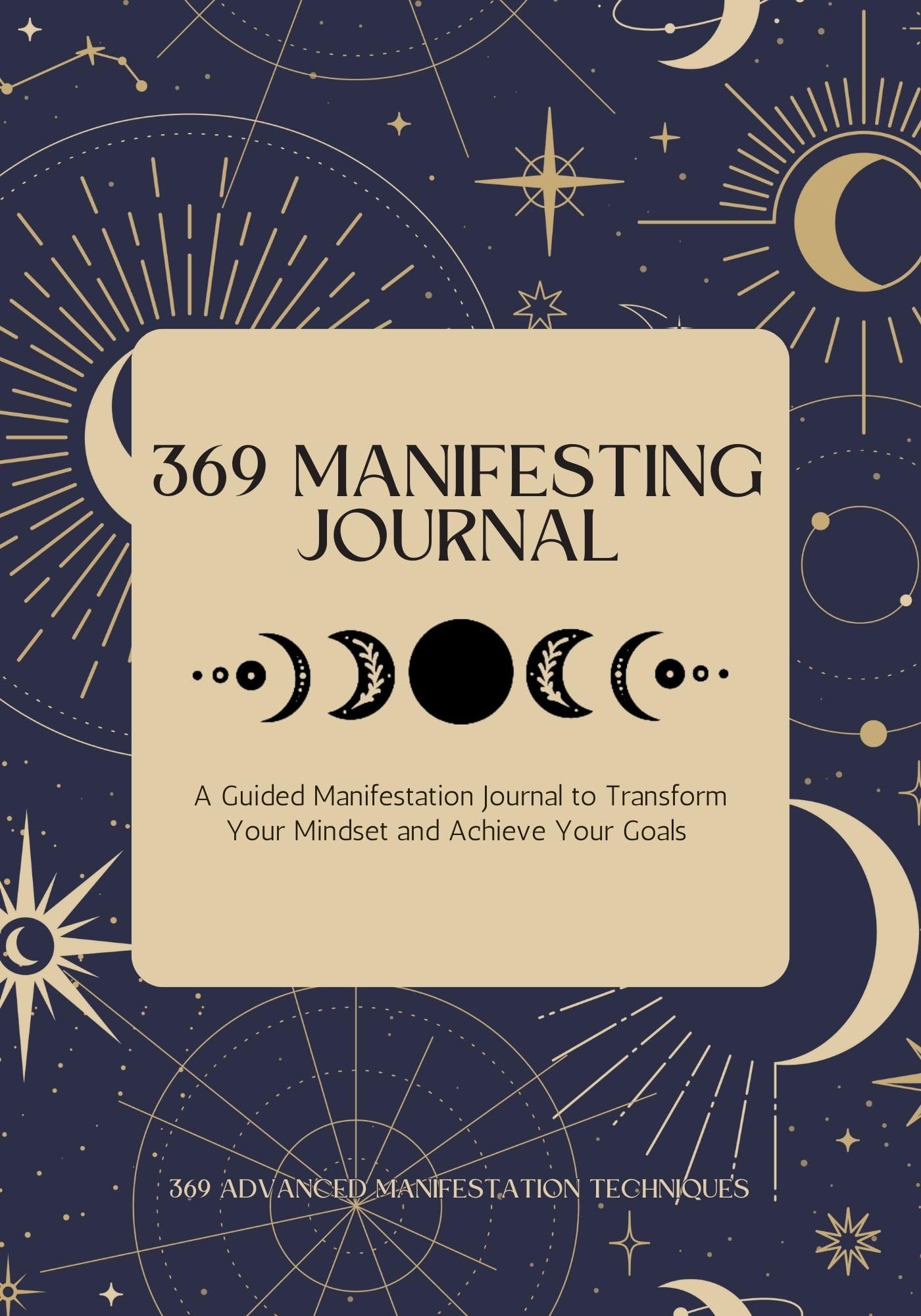 369 Manifesting Journal: A Guided Manifestation Journal to Transform ...