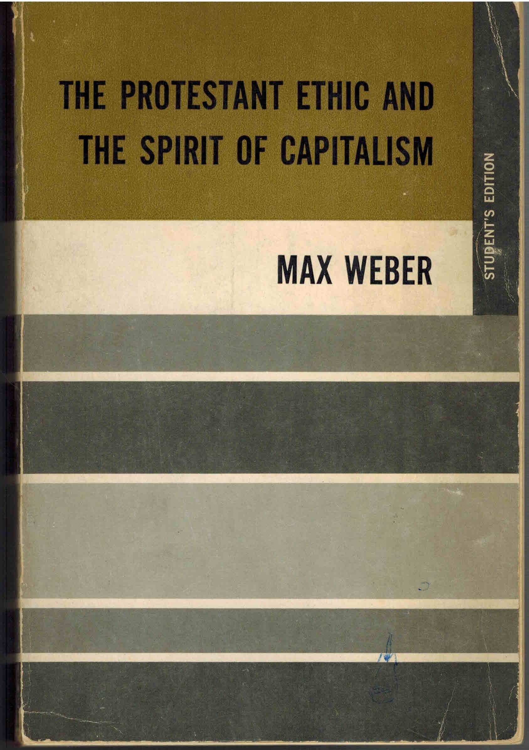 Protestant Ethic and the Spirit of Captalism, The by Max Weber | Goodreads
