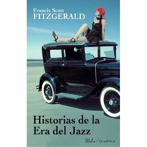 HISTORIAS DE LA ERA DEL JAZZ by F. Scott Fitzgerald | Goodreads