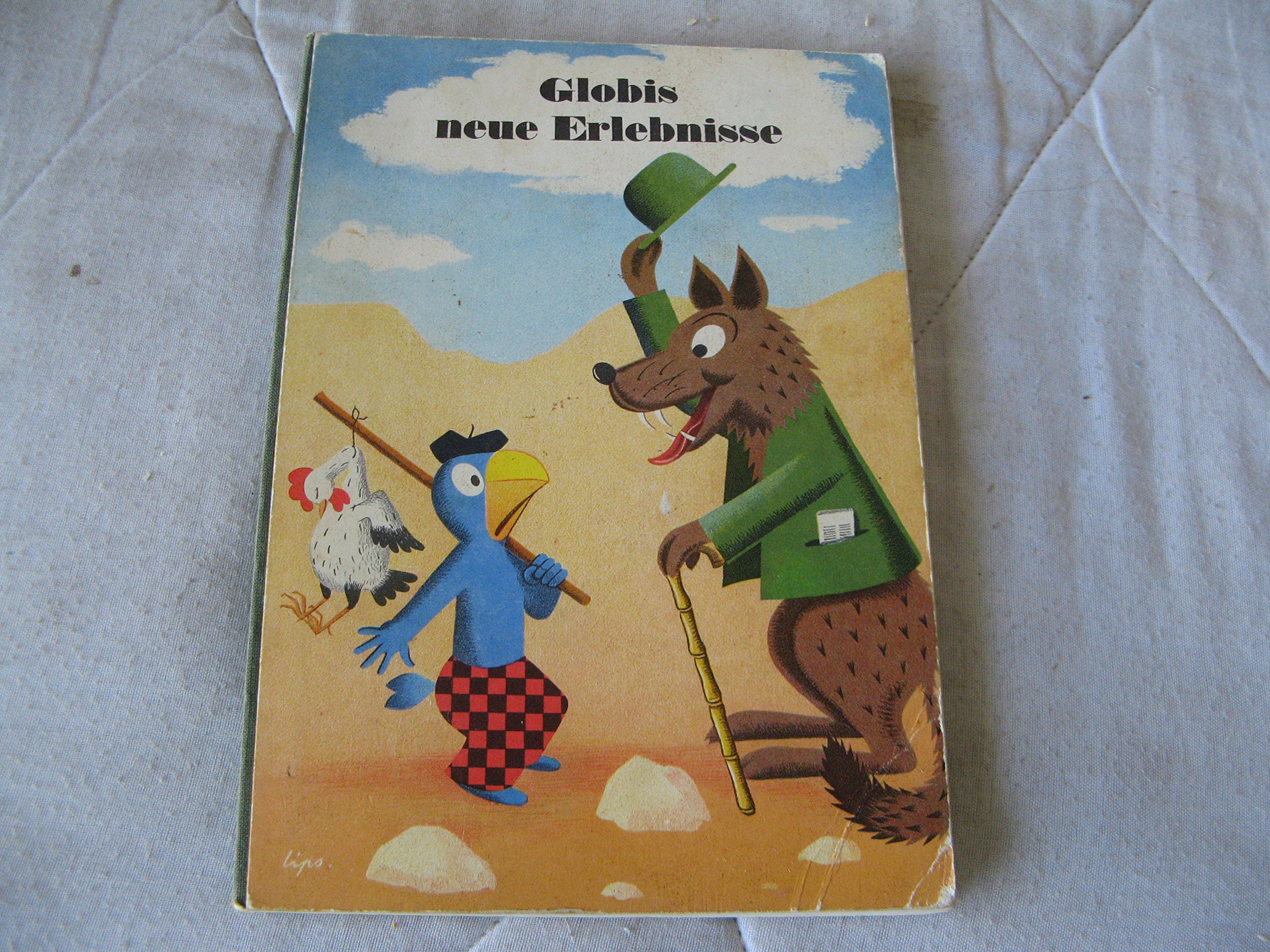 Globis Neue Erlebnisse (Globi's New Experiences) by A. Bruggmann ...