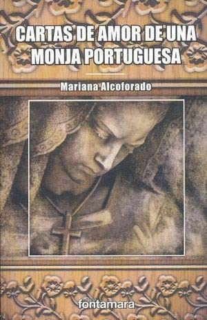 CARTAS DE AMOR DE UNA MONJA PORTUGUESA by Mariana Alcoforado | Goodreads