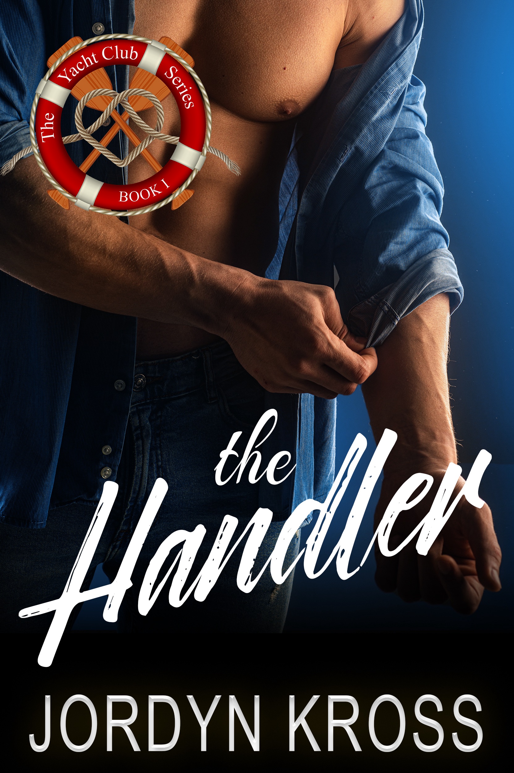 The Handler (The Yacht Club Book 1) by Jordyn Kross | Goodreads