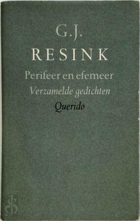 Perifeer En Efemeer: Verzamelde Gedichten by G.J. Resink | Goodreads