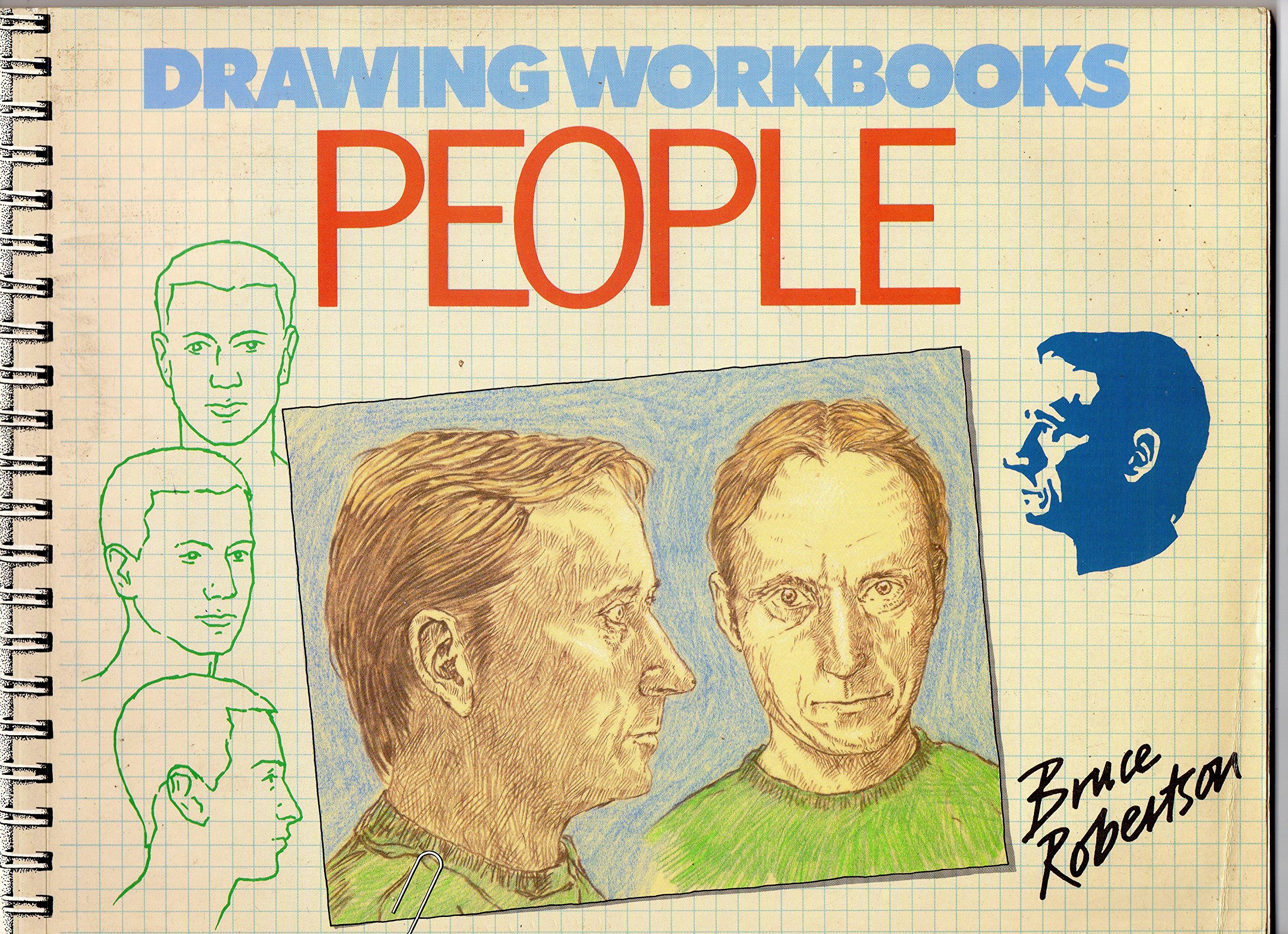 DRAWING WORKBOOK: PEOPLE by Bruce Robertson | Goodreads