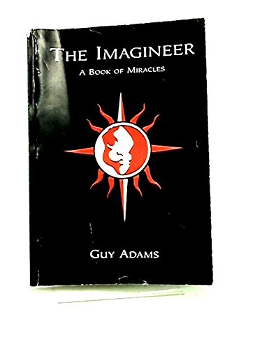 The Imagineer: A Book of Miracles by Guy Adams | Goodreads