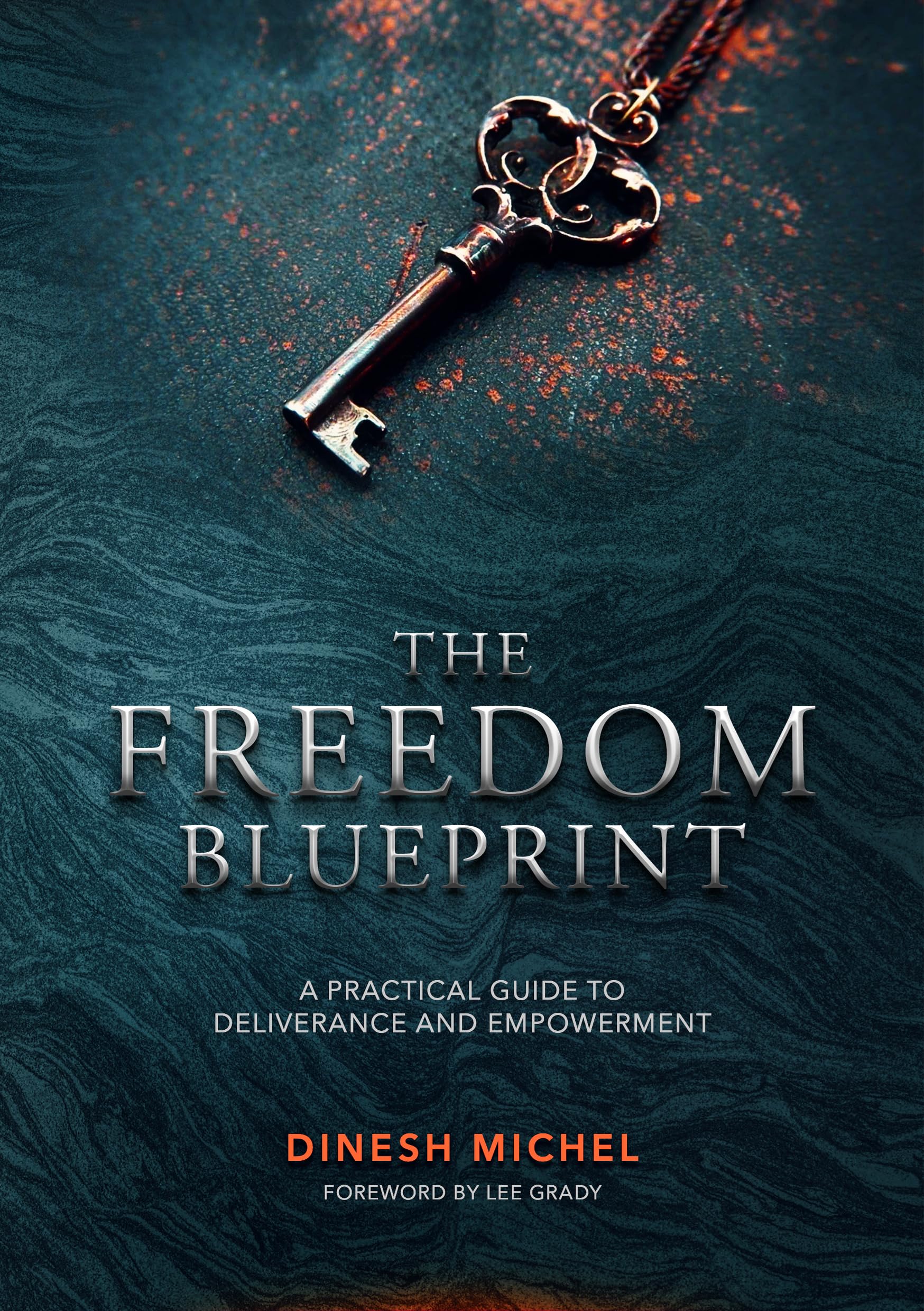 The Freedom Blueprint by Dinesh Michel | Goodreads