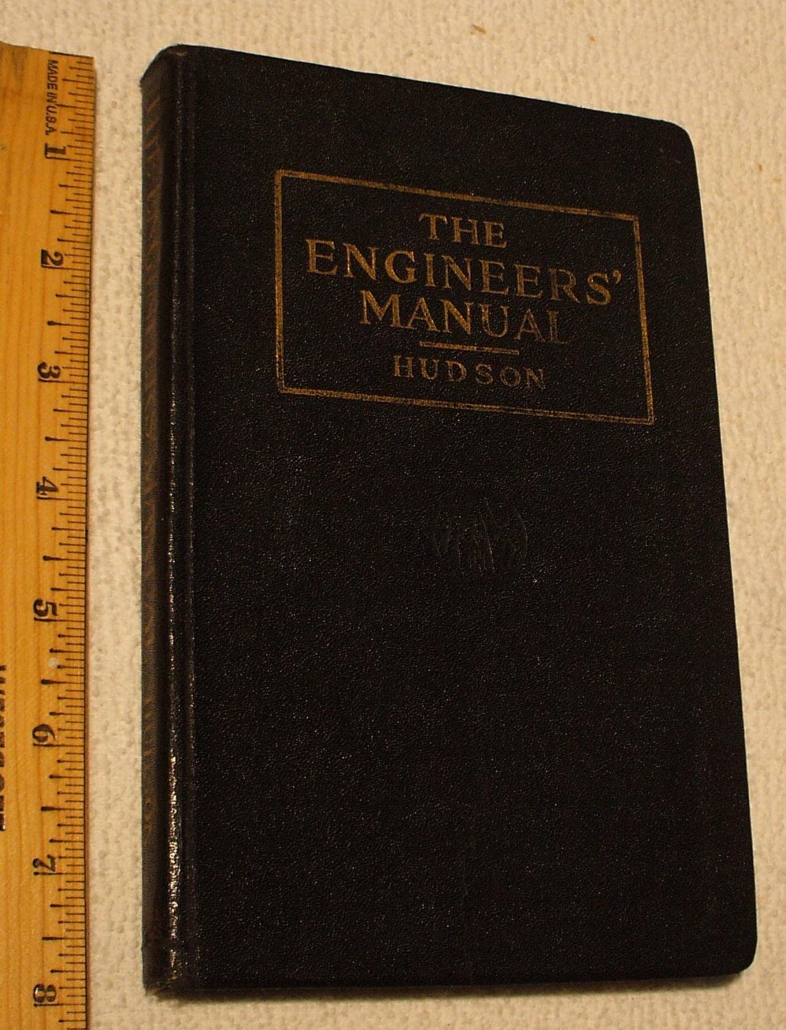 The Engineers' Manual by Ralph Gorton Hudson | Goodreads