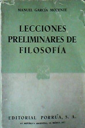 Lecciones Preliminares de Filosofia by Manuel García Morente | Goodreads