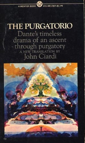 The Purgatorio : Dante's Timeless Drama of an Ascent Through Purgatory ...