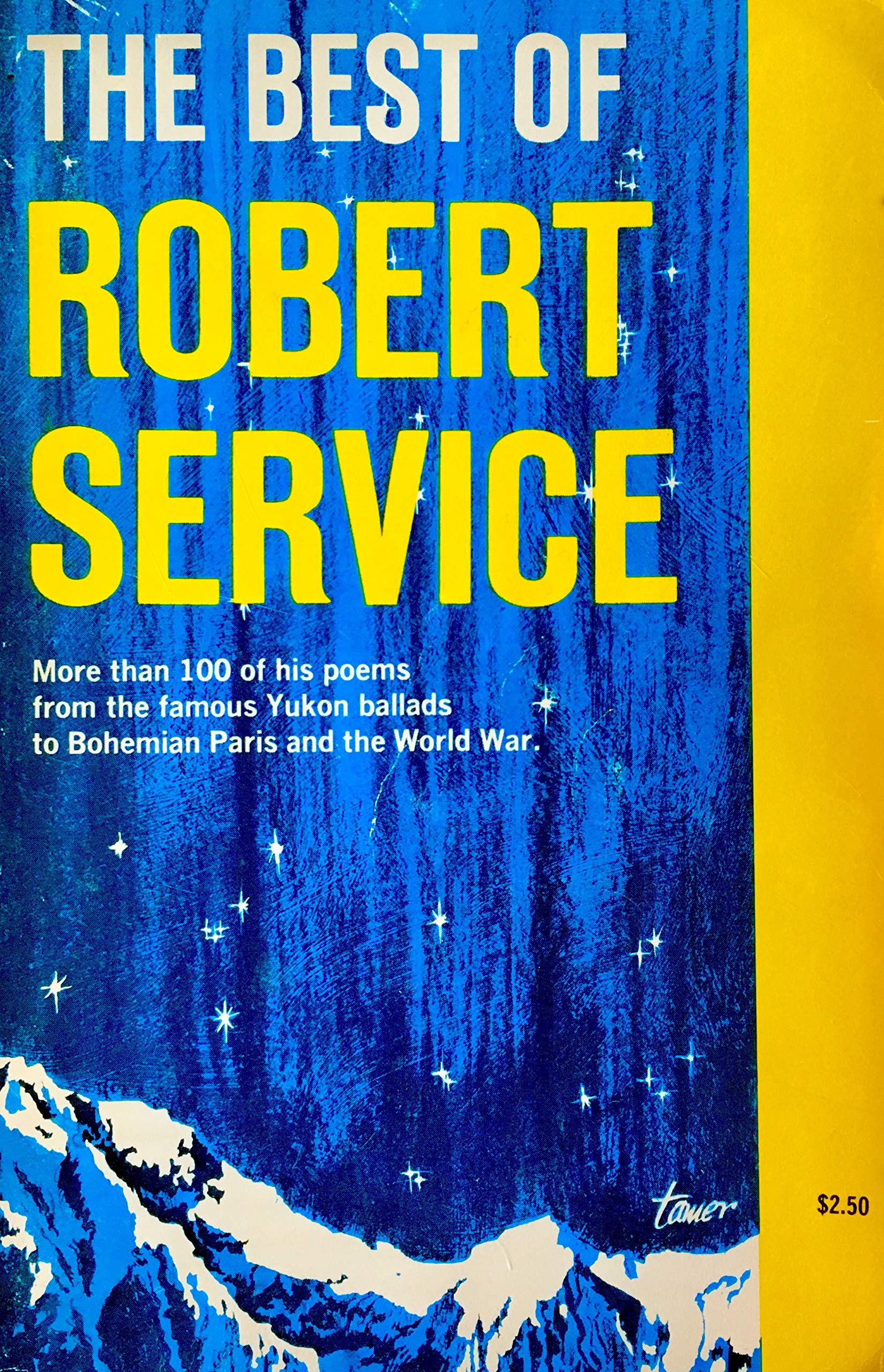 The Best of Robert Service: More Than 100 Of His Poems from the Famous ...