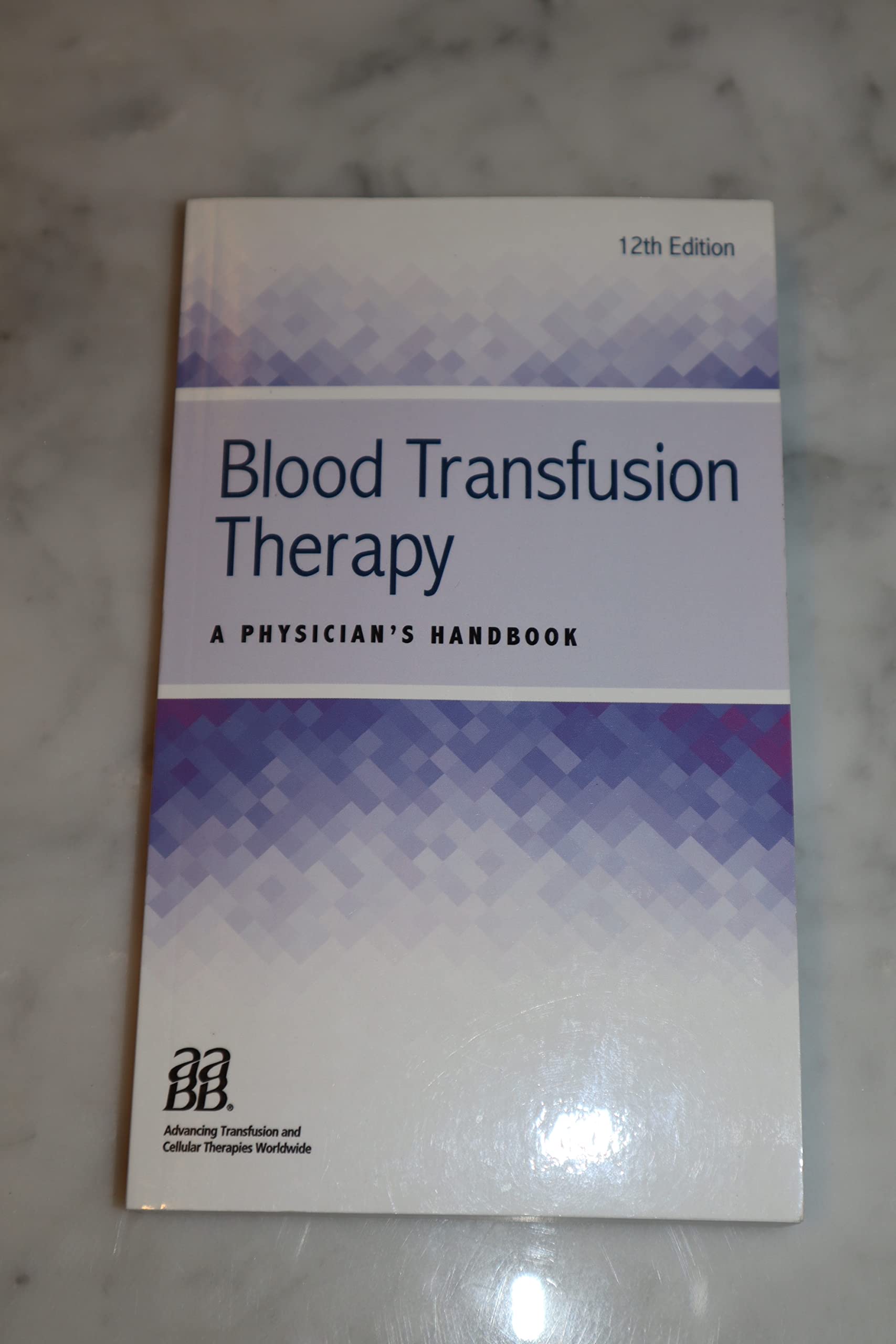 Blood Transfusion Therapy - A Physician's Handbook by MD Edited by Nick ...