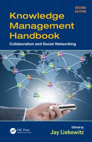 Knowledge Management Handbook: Collaboration and Social Networking ...