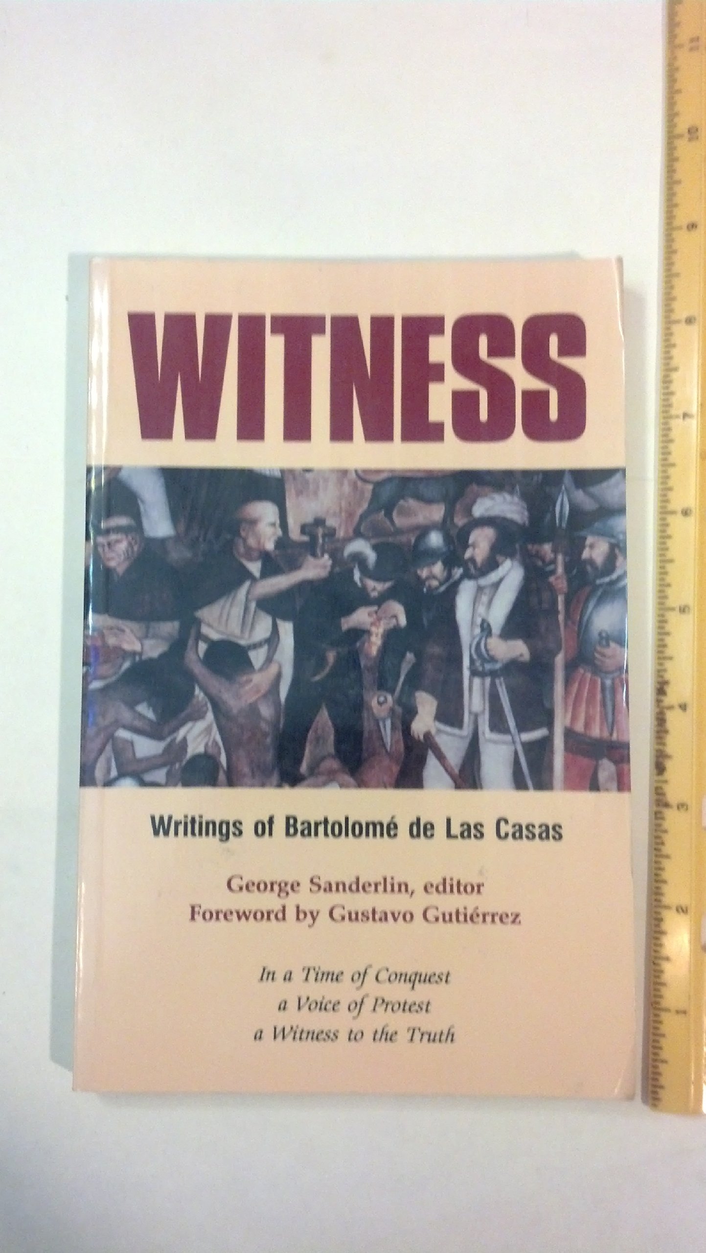Witness: Writings of Bartolome de Las Casas by Bartolomé de las Casas ...