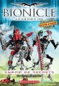 Swamp of Secrets (Bionicle Legends) by Greg Farshtey | Goodreads