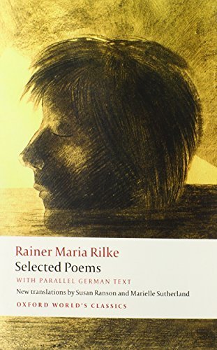 Selected Poems: With Parallel German Text (Oxford World's Classics) by ...